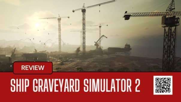 Ship Graveyard Simulator 2 Review: Is Dismantling Ships as Fun as It Sounds?